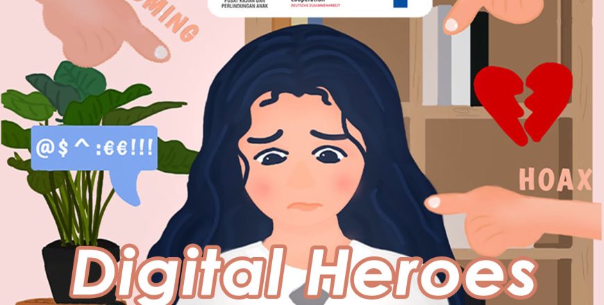 Digital Heroes: Perlindungan anak di ranah daring untuk Guru/tenaga ...